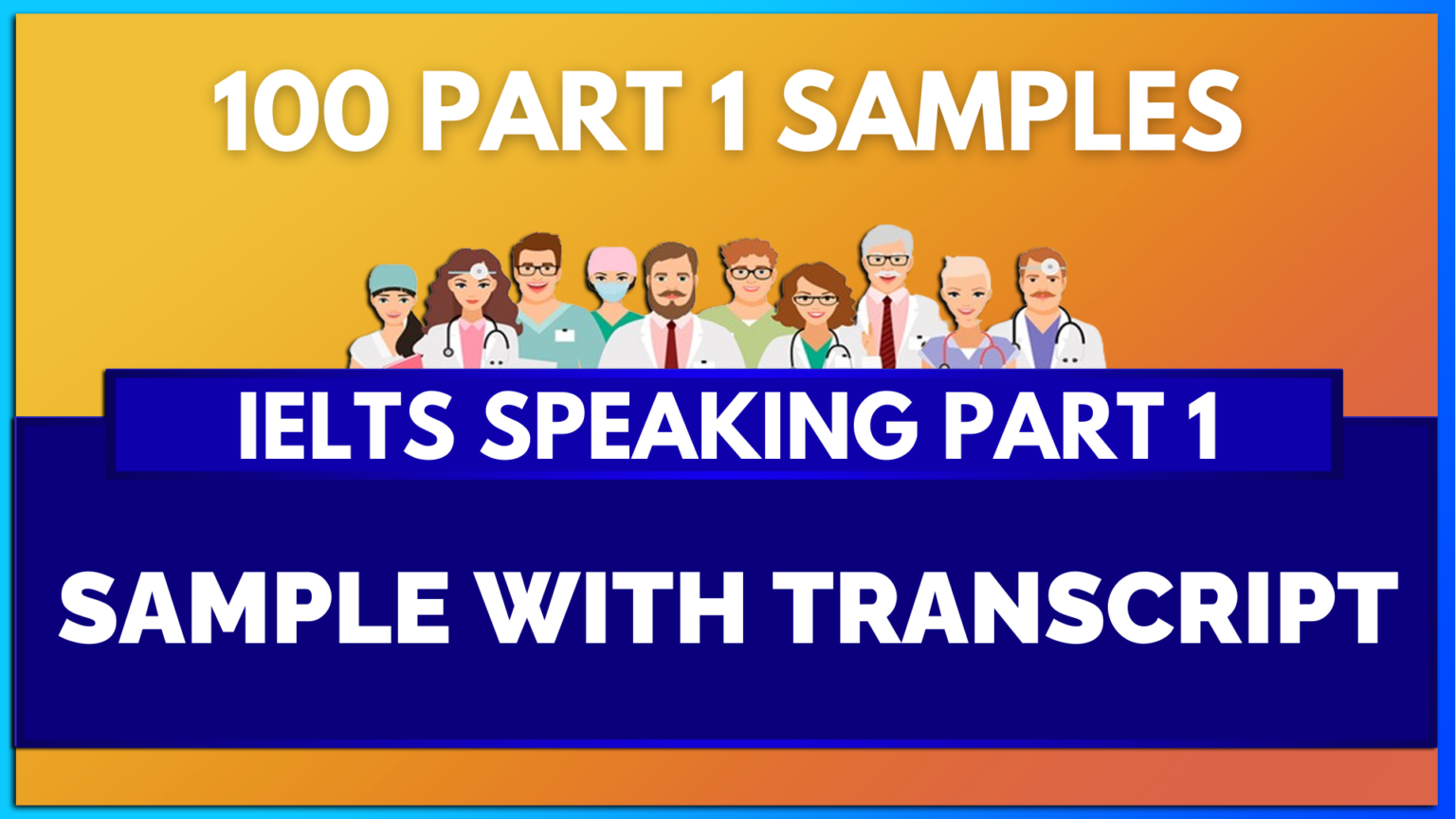 100 IELTS Part 1 Questions with Sample Answers – MIHIRAA